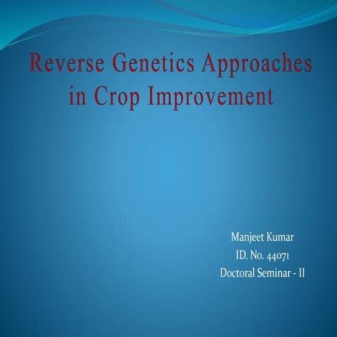 Reverse genetics Approaches in Crop.pptx