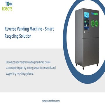 Reverse Vending Machine for Smart and Reward-Based Recycling.pptx