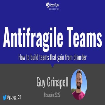 Reversim 2022 - Antifragile Teams - how to build teams that gain from ...