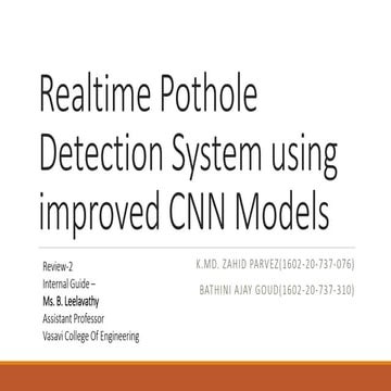 Realtime Pothole Detection System Using Improved Cnn Models Pptx