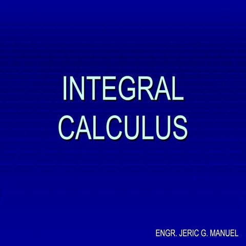 INTEGRAL CALCULUS REVIEW, CONCEPTS, AREAS, APPLICATIONS | PPT