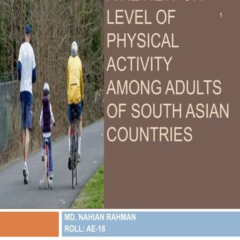 Level of physical activity among adults of south Asian Countries | PPTX