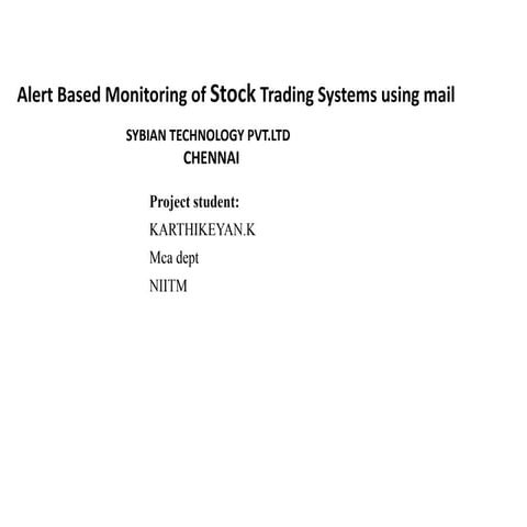 Alert based monitoring of stock trading system using mail | PPTX