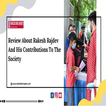 Review About Rakesh Rajdev And His Contributions To The Society | PPT