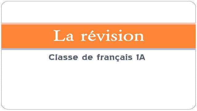 Review for final exam french 1 year long