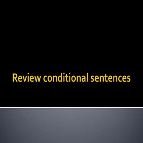 Review conditional sentences | PPTX
