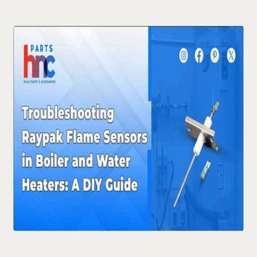 DIY Troubleshooting Guide for Raypak Flame Sensors in Boilers and Water ...