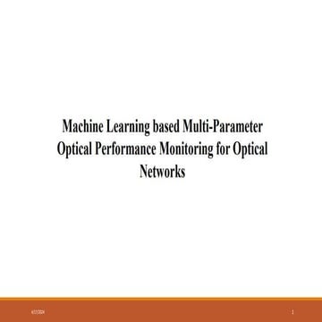 ML based multiparameter OPM for optical networks | PPT | Free Download