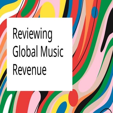 Reviewing Global Music Revenue Powerpoint by Caren Kanaan | PPTX