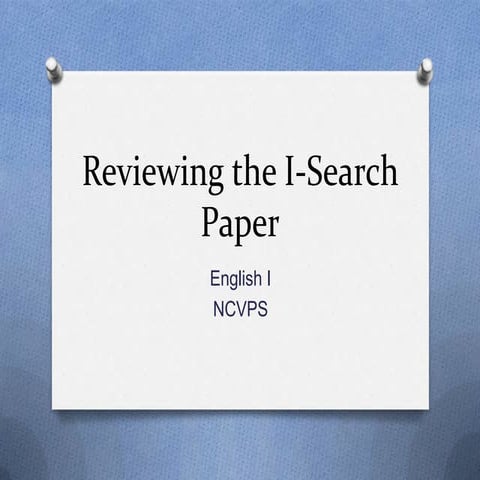 Reviewing the I-search paper | PPTX