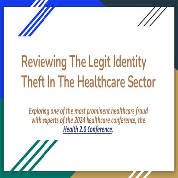 Reviewing The Legit Identity Theft In The Healthcare Sector | PPT