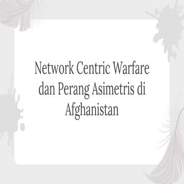 Review Jurnal Network Centric Warfare Dan Perang Asimetris Di Afghanistan Pptx