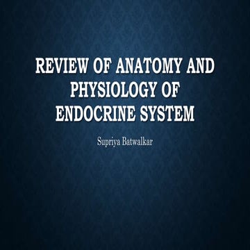 Review of anatomy and physiology of endocrine system.pptx