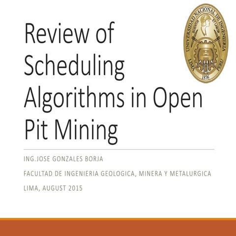 Review Of Scheduling Algorithms In Open Pit Mining Ppt