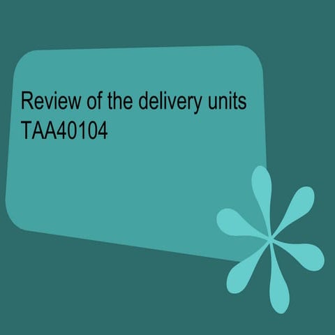 Review of the delivery units | PPT