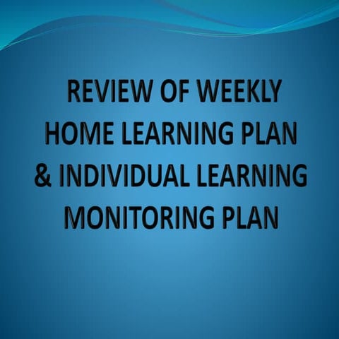REVIEW OF WEEKLY HOME LEARNING PLAN &.pptx