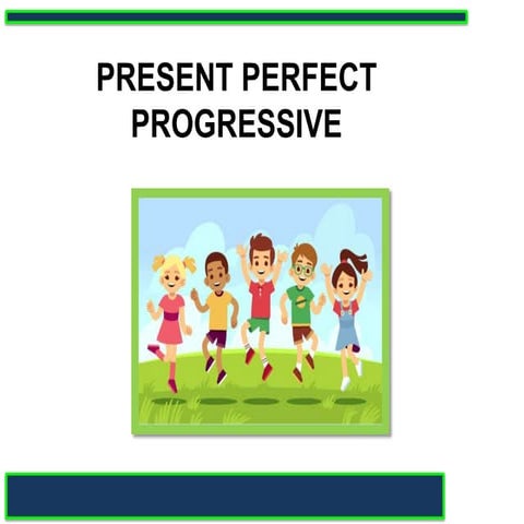 The Perfect progressive aspect of verb.pptx