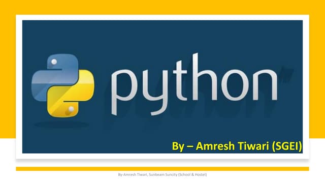 Review python - By Amresh Tiwari | PPT Review python - By Amresh Tiwari | PPT