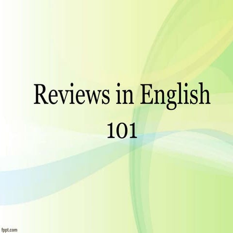 Reviews in English 101 | PPTX
