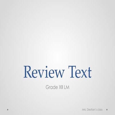 REVIEW TEXT GRADE XII LM.pptx english english | PPTX