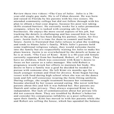Review these two videos •The Case of Julio Julio is a 36-year-old.docx
