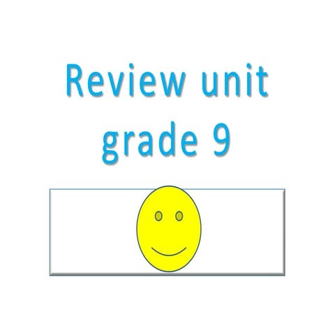Review unit grade 9 | PPT