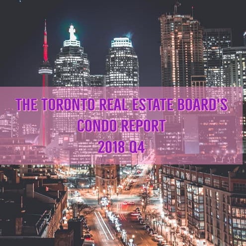 TREB's CONDO REPORT - 2018 Q4 | PDF