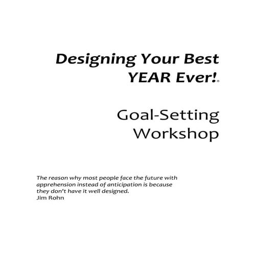 Designing Your Best Year Ever! Goal Setting Workshop | PDF ...
