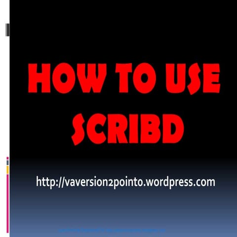 How to use Scribd | PPT
