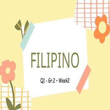 Revised K to 12 WEEK2 FILIPINO (1) PPT.pptx