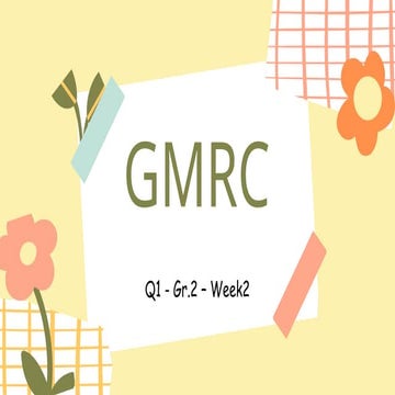 Revised K to 12 WEEK 2 GRADE 2 GMRC PPT.pptx