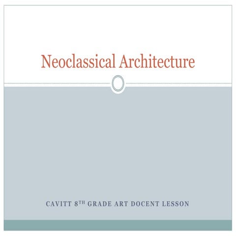 Revised_Oct2015_Neoclassical_Architecture__Presentation.pdf