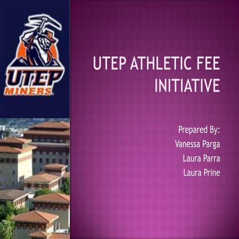 Utep Athletic Fee Initiative Presentation | PPTX