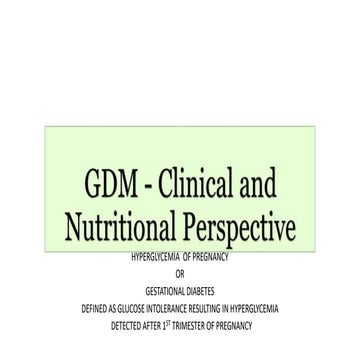 Revised PPT GDM- clinical and nutritional perspective.pptx