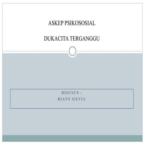 REVISI ASKEP PSIKOSOSIAL DUKACITA TERGANGGU BPK. A. GOWI.ppt