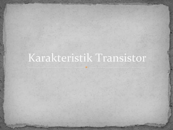 Syarat transistor pnp conduct | PPTX
