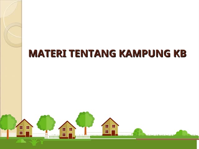 MATERI KAMPUNG KB PEMBEKALAN POKJA KAMPUNG KB | PPTX
