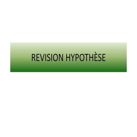 Revision hypothèse | PPTX