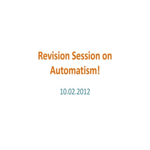 Revision session on AUTOMATISM!!! | PPT