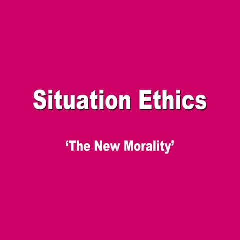 Situation ethics powerpoint | PPT