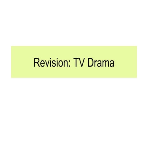 Revision Tv Drama | PPT