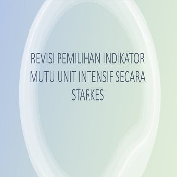 REVISI PEMILIHAN INDIKATOR MUTU UNIT HEMODIALISA SECARA STARKES.pptx