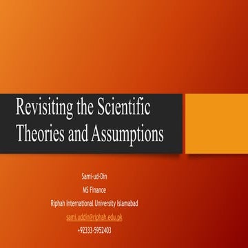 Revisiting the scientific theories and assumptions | PPTX