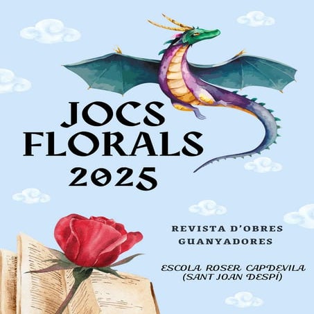 REVISTA JOCS FLORALS 2025 . Escola Roser Capdevila | PDF