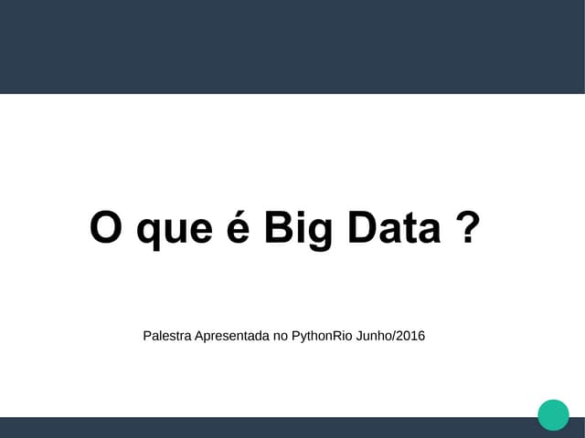 Introdução Ao Big Data Para Desenvolvedores Python Ppt
