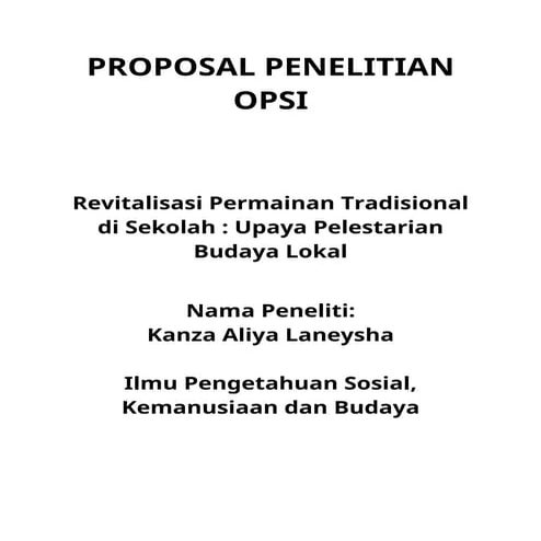 Revitalisasi Permainan Tradisional di Sekolah Upaya Pelestarian Budaya Lokal - Proposal ...