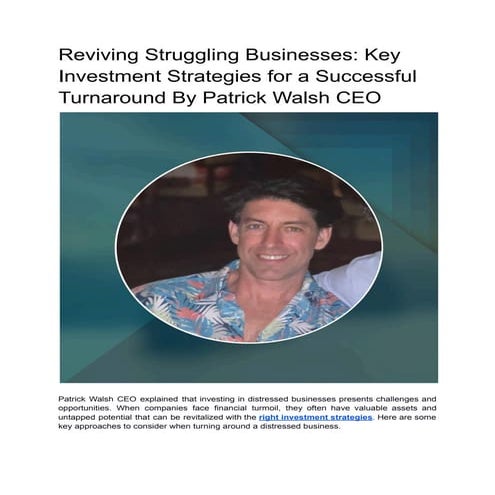 Reviving Struggling Businesses_ Key Investment Strategies for a Successful Turnaround By Patrick ...