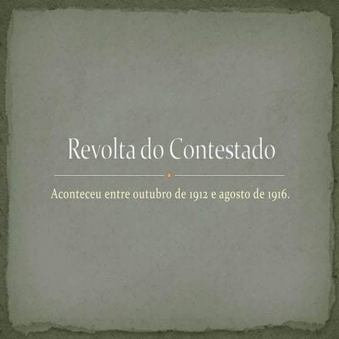 Revolta do contestado | PPSX