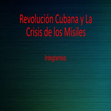 Crisis de misiles_en_cuba | PPT