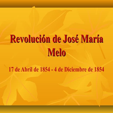 Revolución de José María Melo | PPT